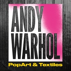 News & Eventi - Mostre - Andy Warhol. Pop Art & Textiles - Fondazione ...